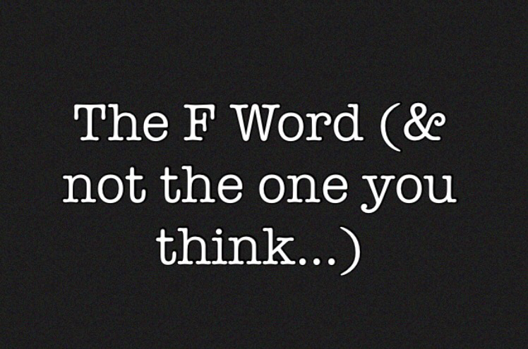 The F Word – always a blue sky girl
