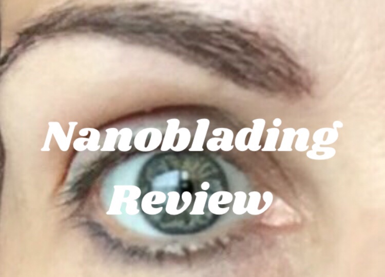 Nanoblading Review – going under the mini knife! – always a blue sky girl