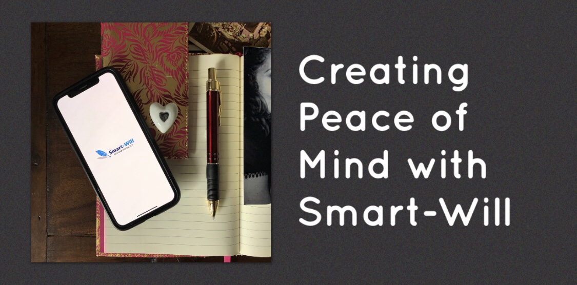 Creating Peace of Mind with Smart-Will – always a blue sky girl